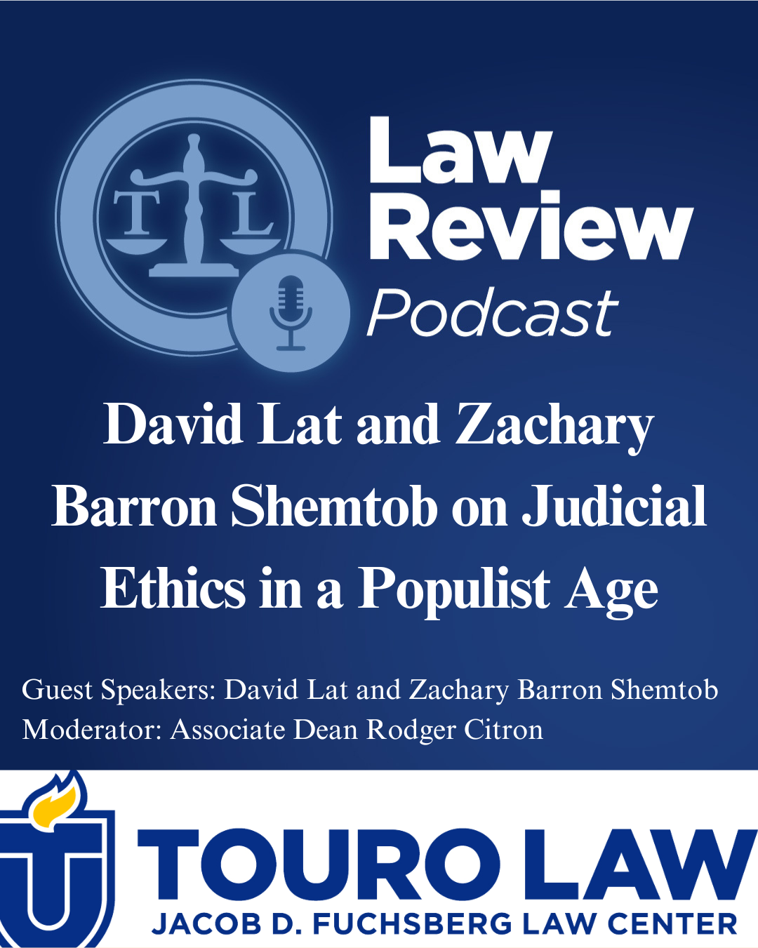 PODCAST: David Lat and Zachary Shemtob on Judicial Ethics in a Populist ...